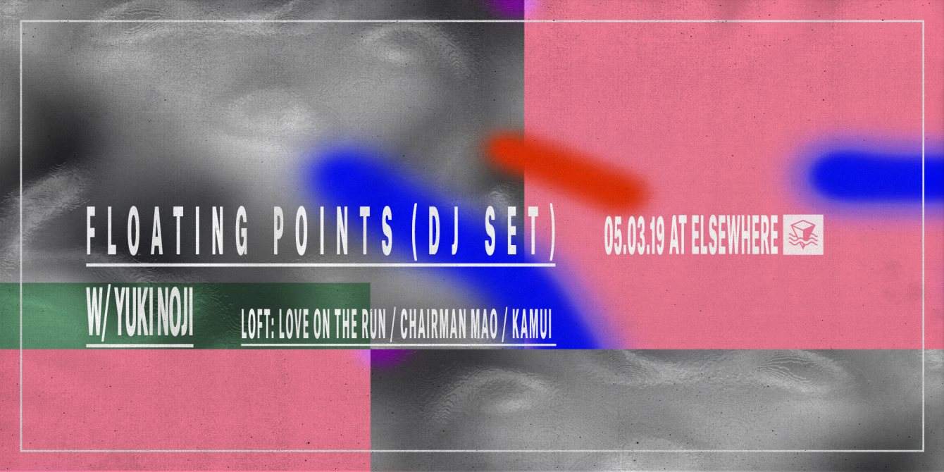 Floating Points (DJ Set), Yuki Noji, Love on The Run B2B Chairman Mao ...