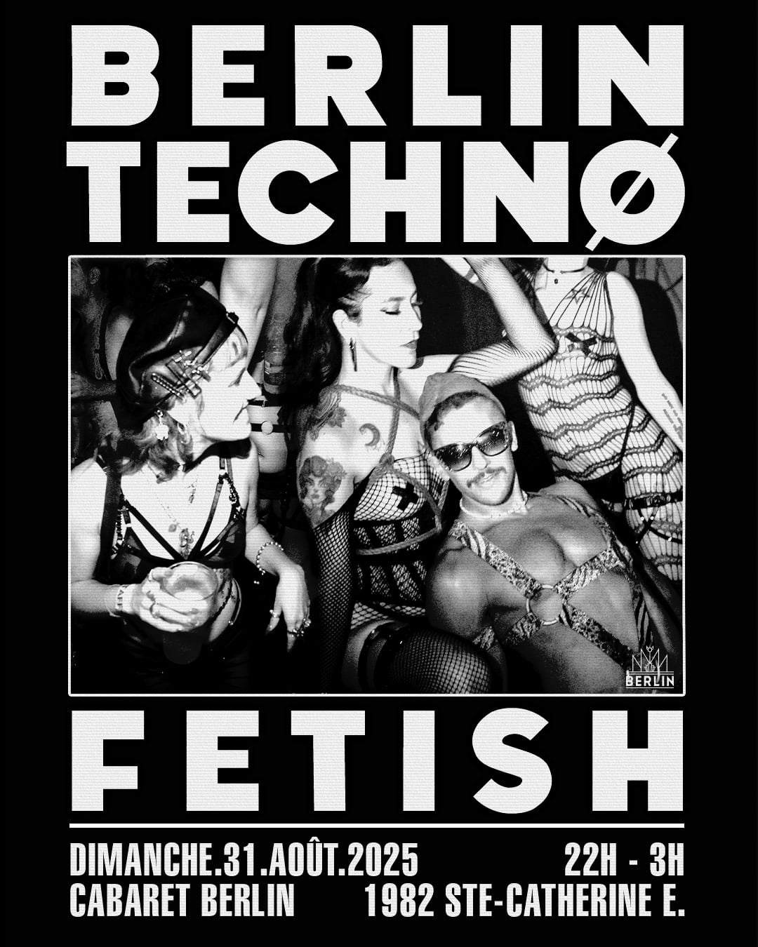 BERLIN TECHNO FETISH - LABOUR DAY WEEKEND 2025 at Cabaret Berlin, Montreal