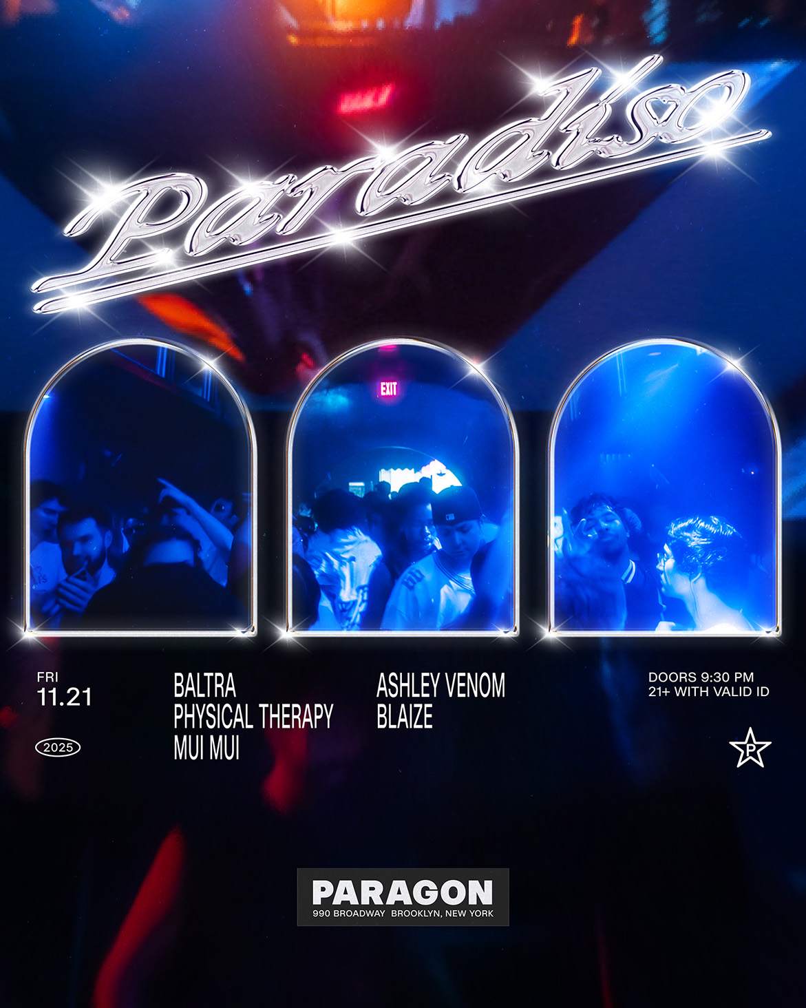 Paradiso: Baltra, Physical Therapy, Mui Mui + Ashley Venom, BLAIZE at ...