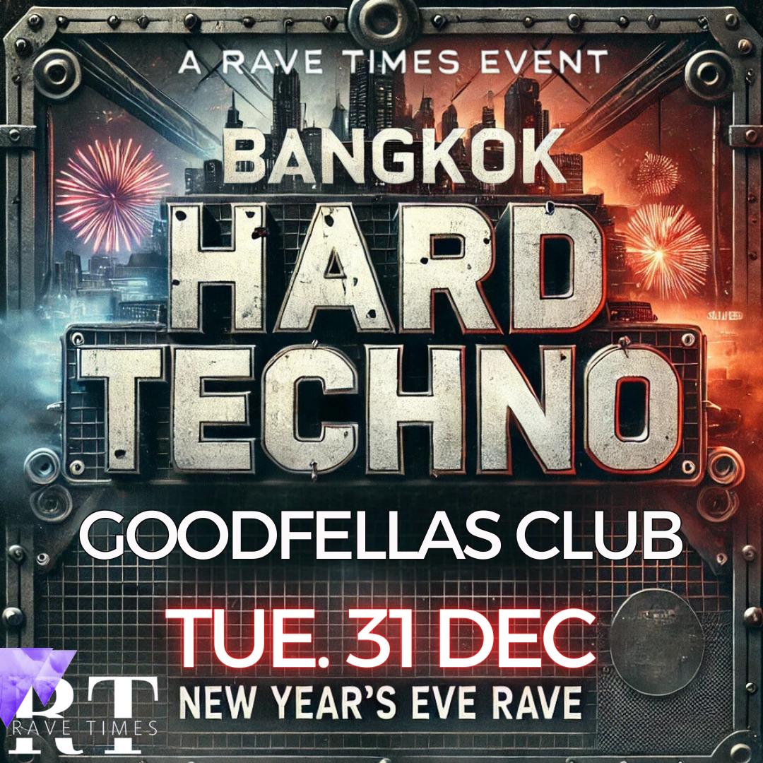 HARD TECHNO Bangkok - New Year's Eve -, by Rave Times at TBA ...