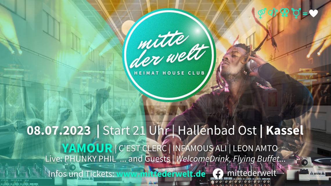 MITTE DER WELT Heimat House Club at TBA - Hallenbad Ost Kassel, Cassel