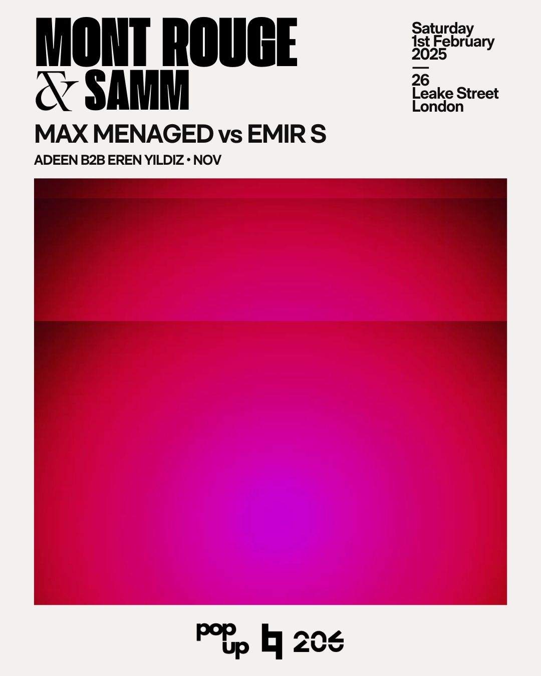 206 x PopUp presents: Mont Rouge & Samm (BE), Max Menaged vs Emir Sagiroglu at 26 Leake Street ...