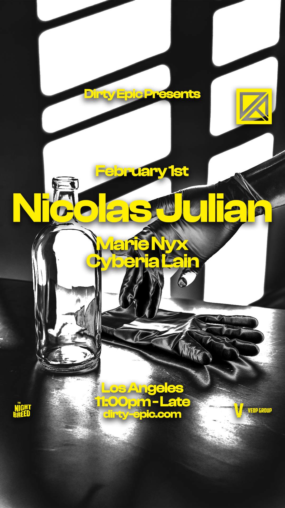 Dirty Epic presents: Nicolas Julian, Marie Nyx and Cyberia Lain at TBA - Los Angeles, Los Angeles