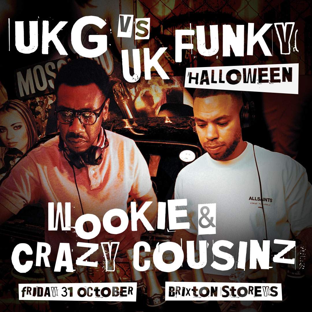 Crazy Cousinz & Wookie: Halloween Rave at Brixton Storeys, London