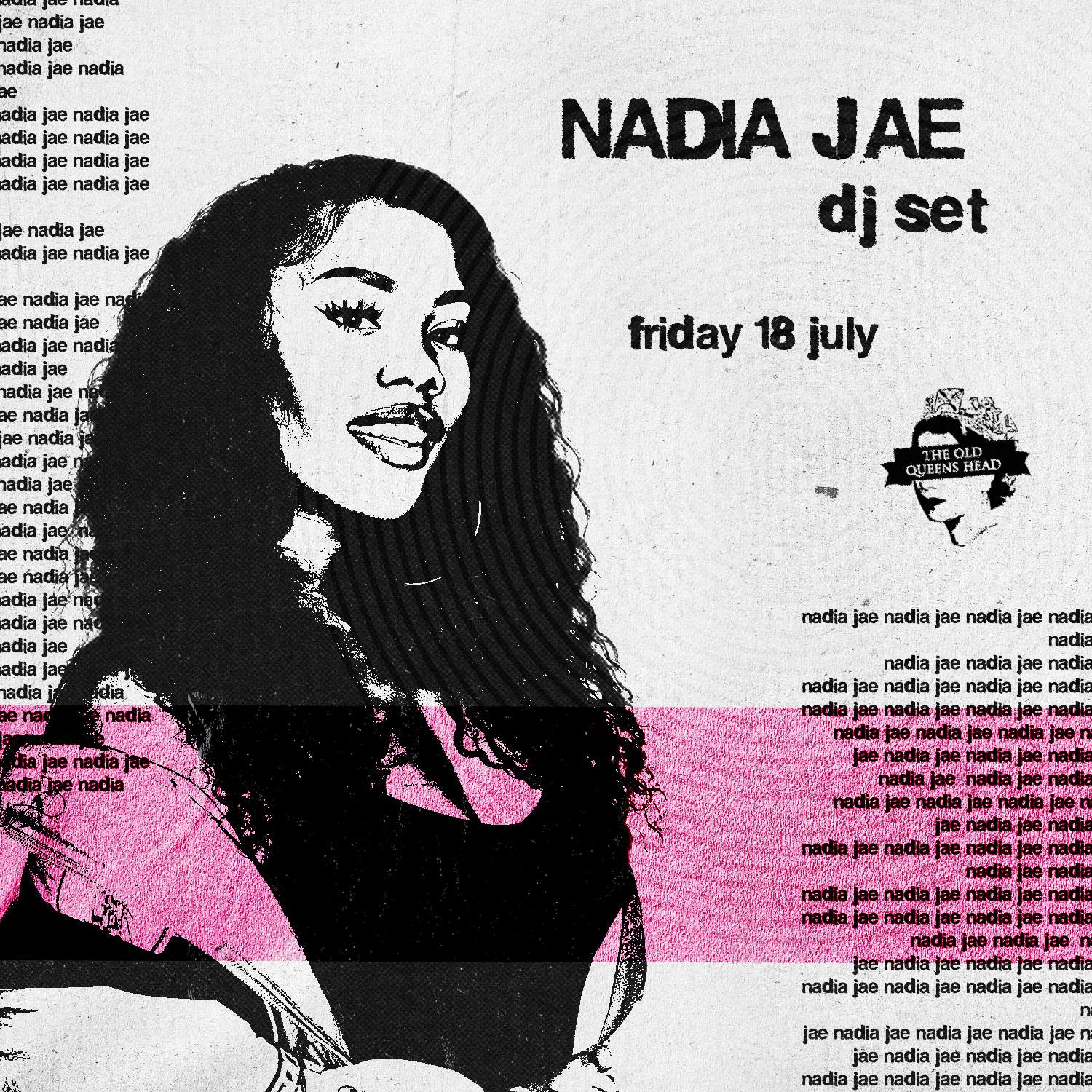 Nadia Jae DJ set [BBC 1XTRA] at The Old Queens Head, London · Tickets