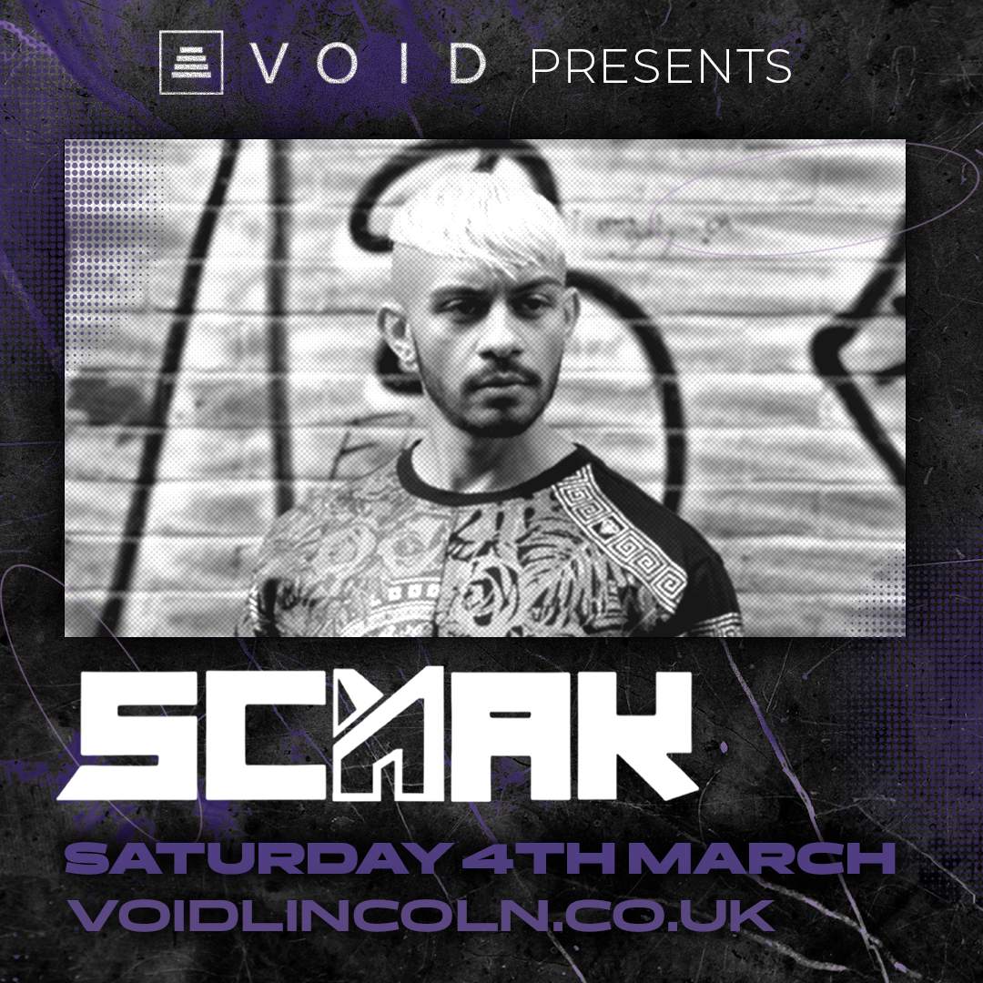 Void presents: Schak at Void Lincoln, Midlands