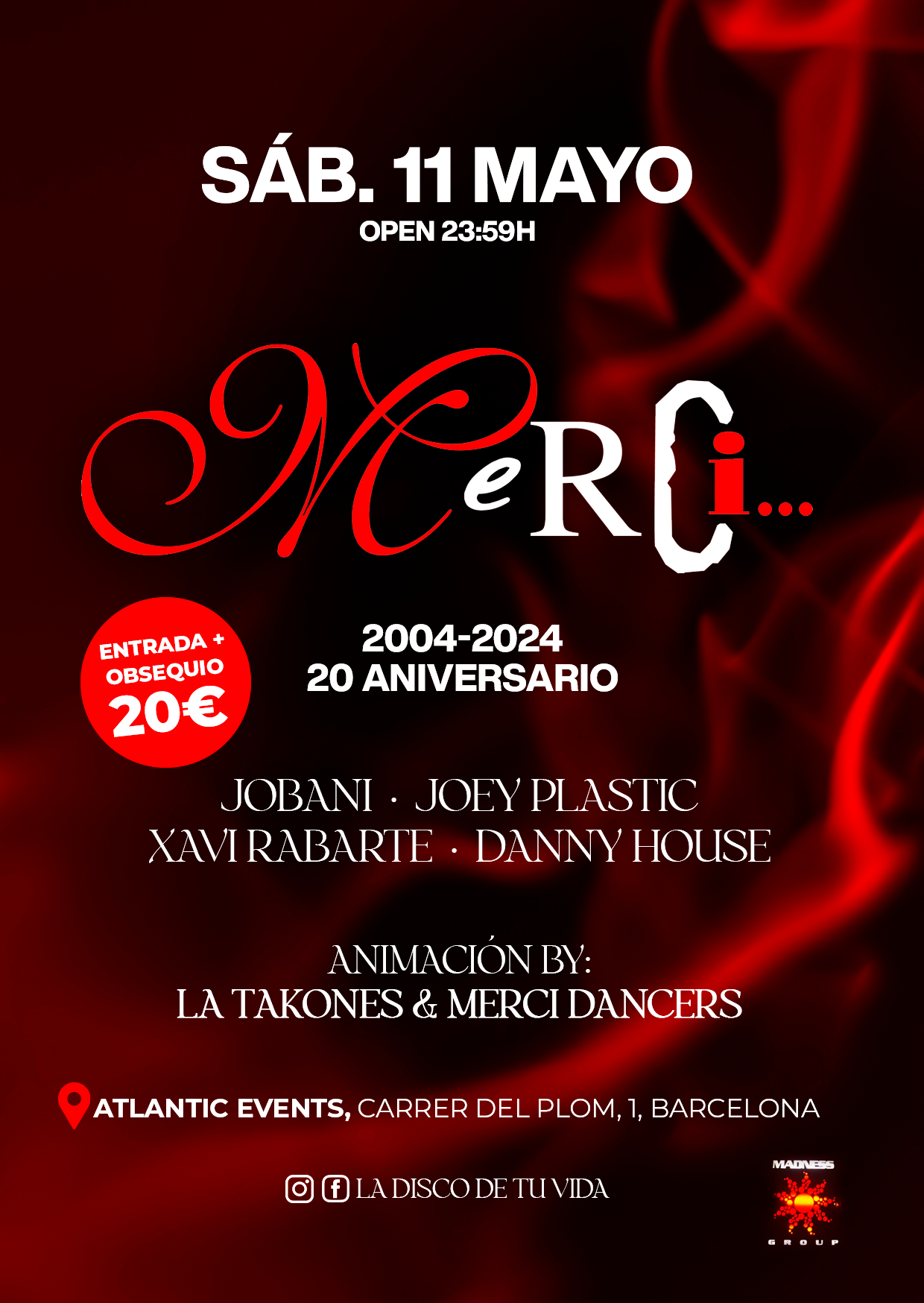 Merci - 20 aniversario / 2004-2024 at Atlantic Sound, Barcelona