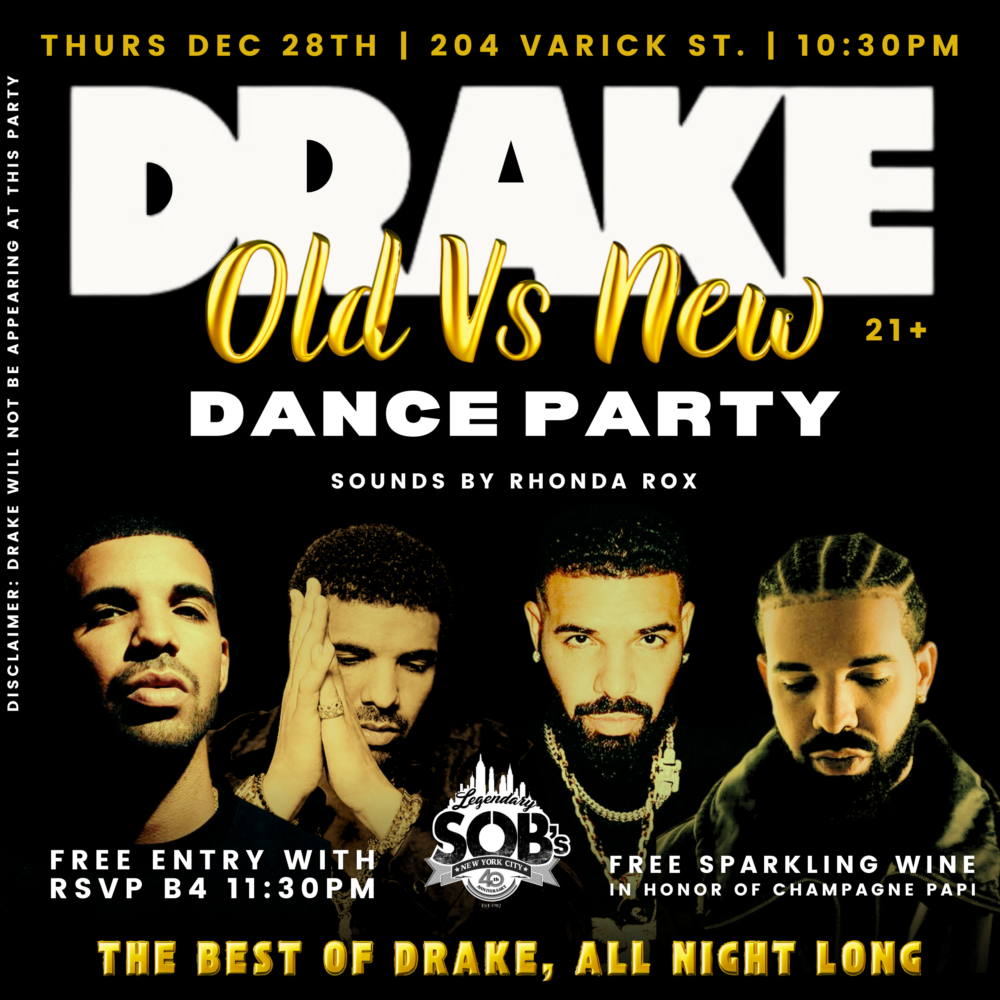Drake Party: Old vs. New at SOBs, New York City