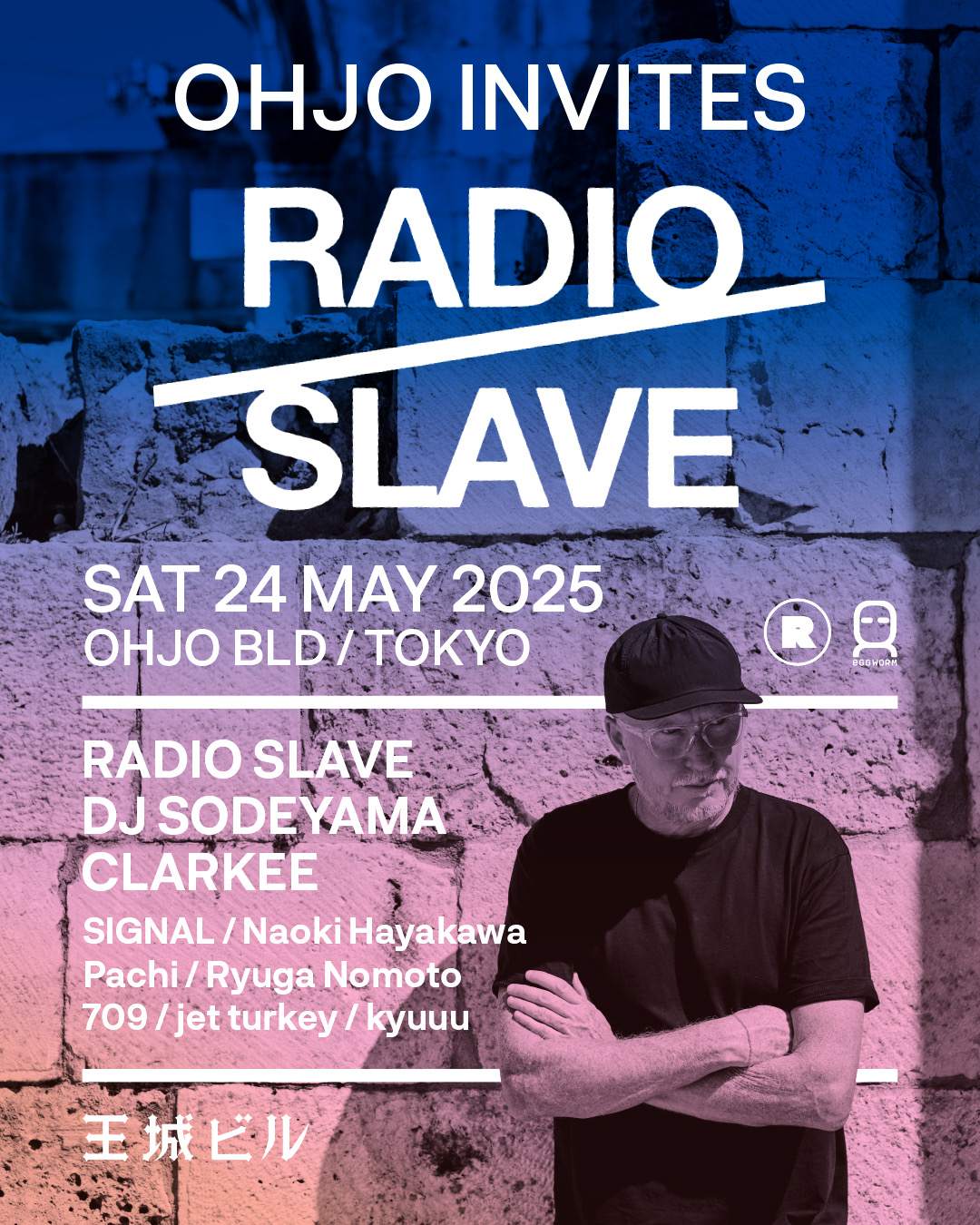 OHJO INVITES Radio Slave at Ohjo Bldg, 東京