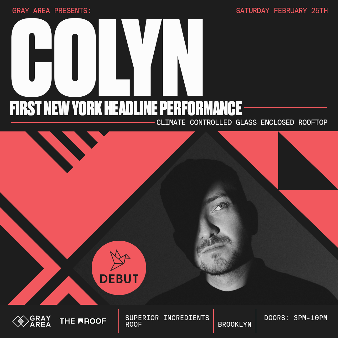 Debut: Colyn on The Roof of Superior Ingredients - GRAY AREA at ...