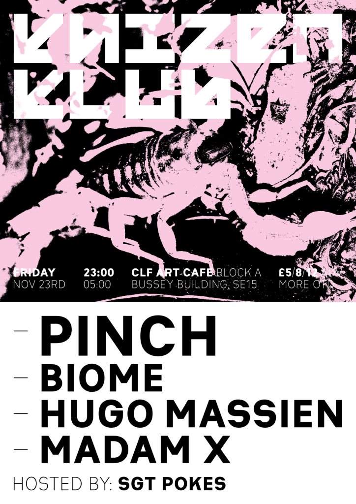 Kaizen Klub with Pinch, Biome, Hugo Massien at CLF Art Cafe [Block A ...
