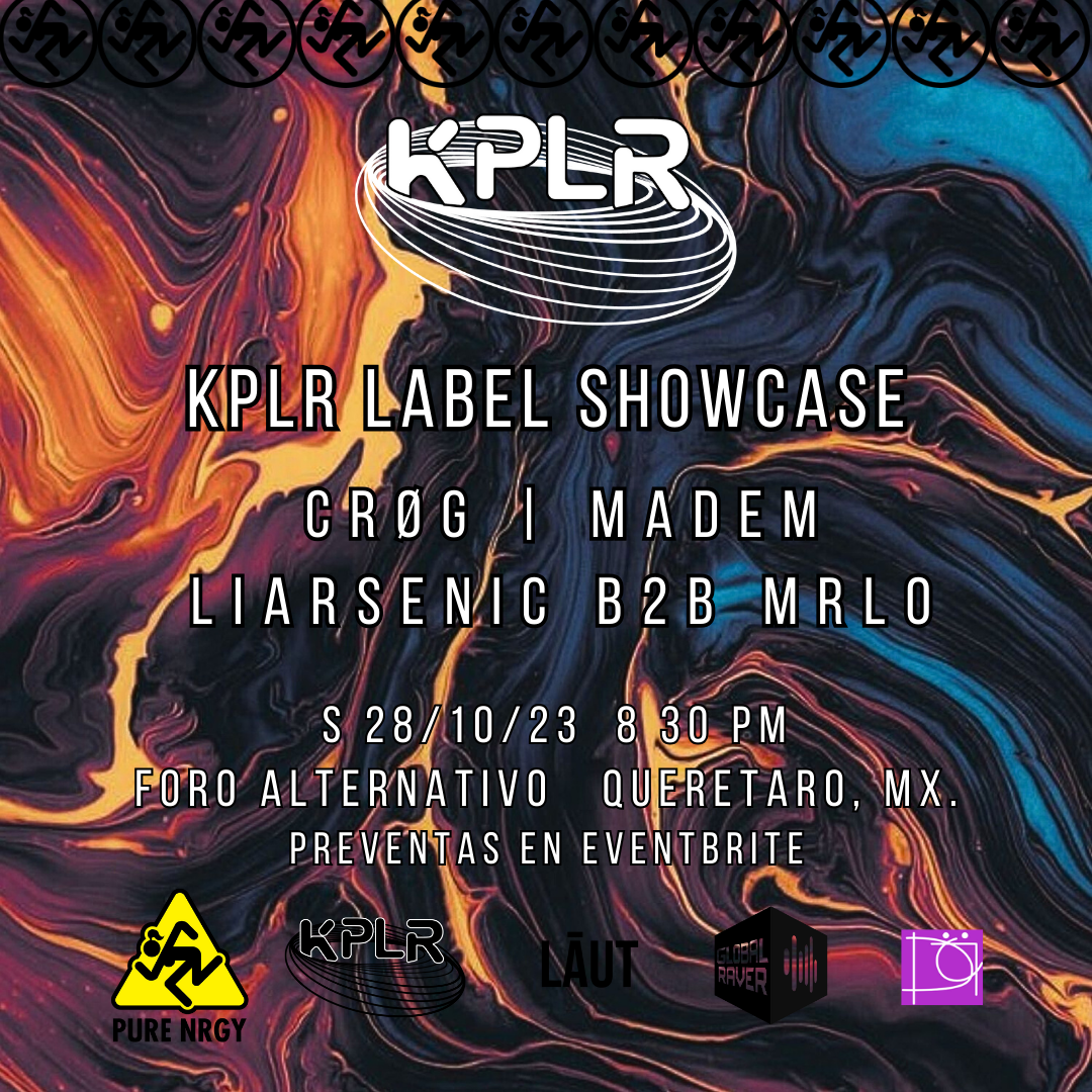 Pure Nrgy presenta: KPLR Label Showcase at Centro Histórico de Querétaro, Santiago de Querétaro