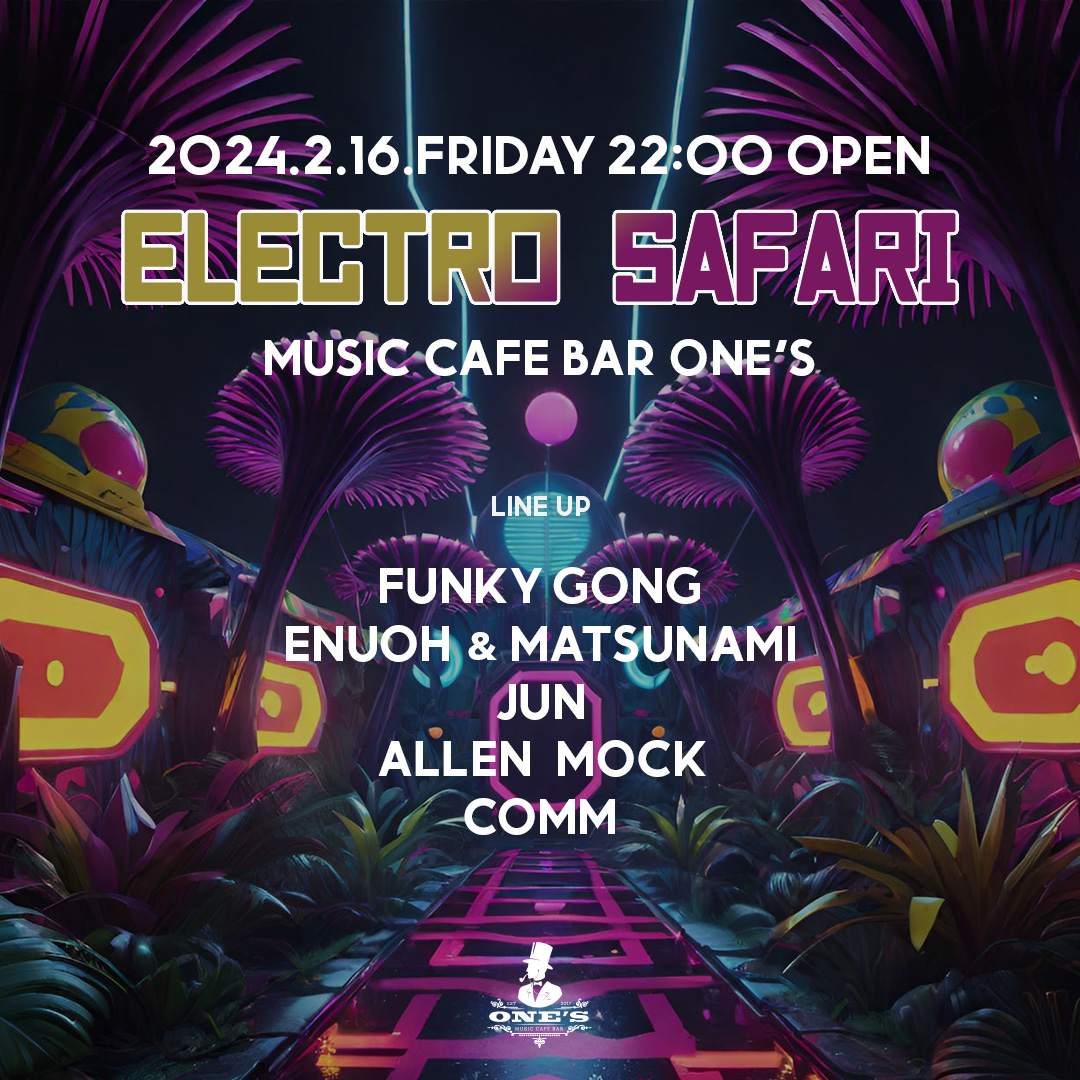 ELECTRO SAFARI at Music Cafe Bar One's, Tokyo