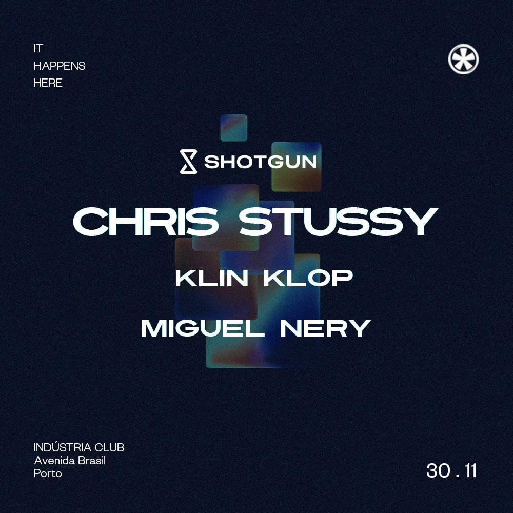 Chris Stussy - Klin Klop - Miguel Nery - at Industria, Porto
