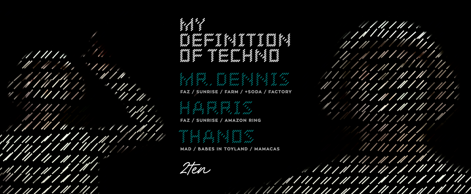 My Definition of Techno bei 2ten, Athens