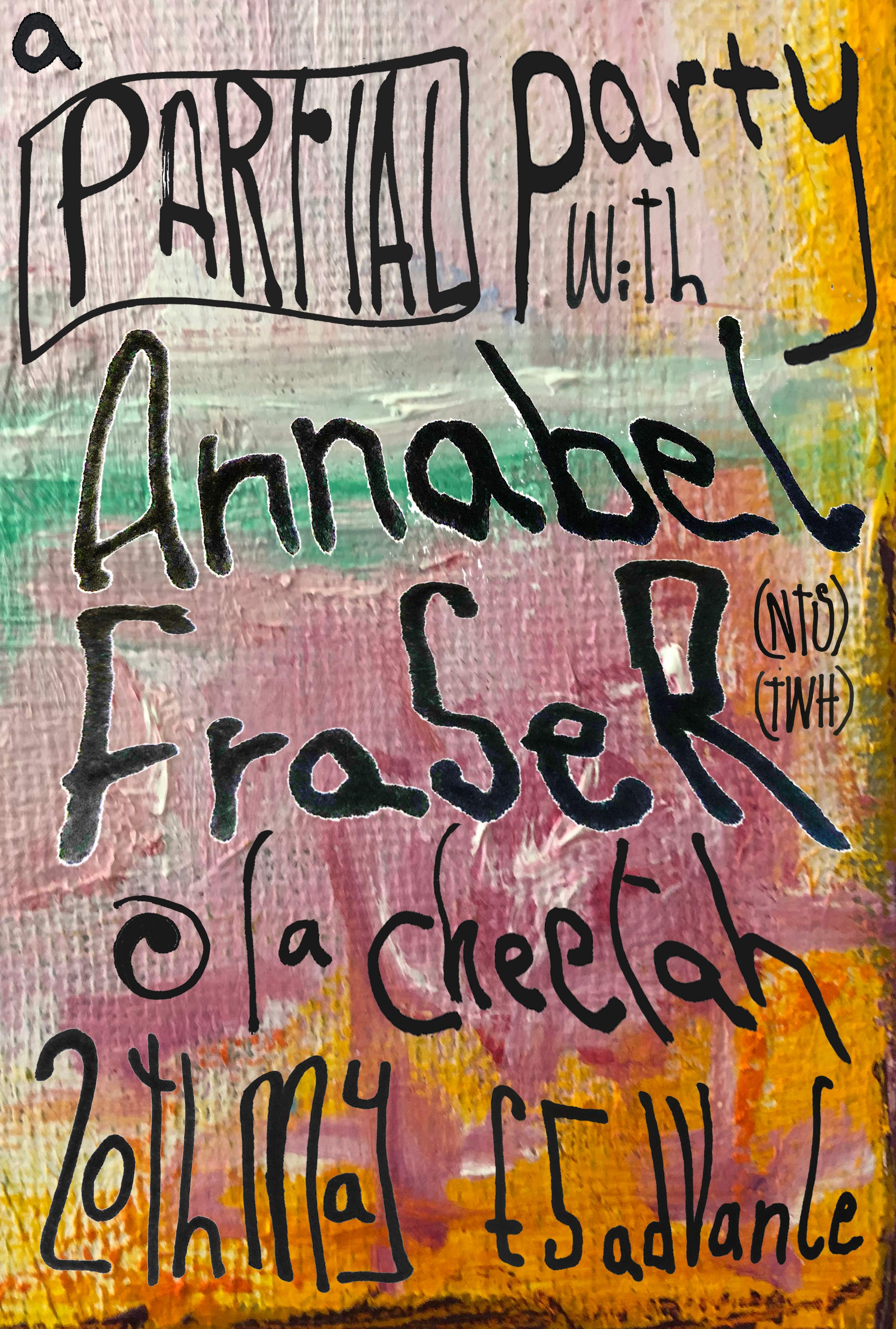 Partial with Annabel Fraser (The White Hotel, NTS) at La Cheetah Club ...