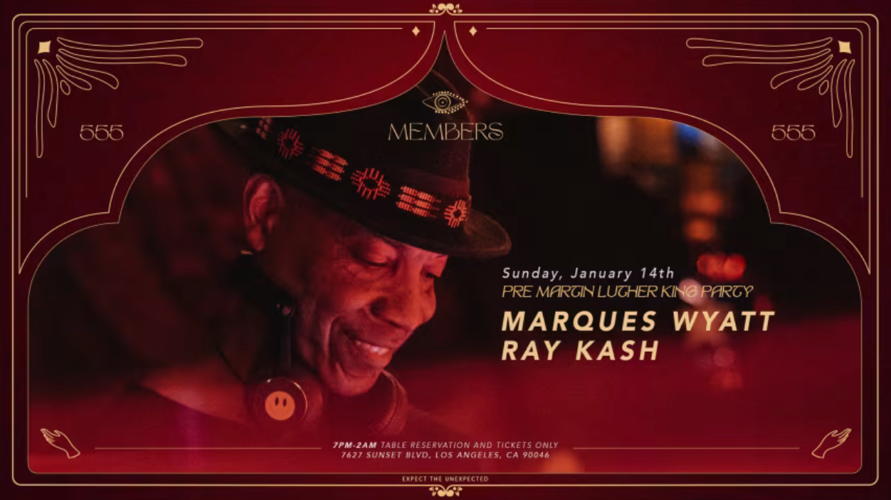 Members Presents Marques Wyatt & Ray Kash at Members, Los Angeles