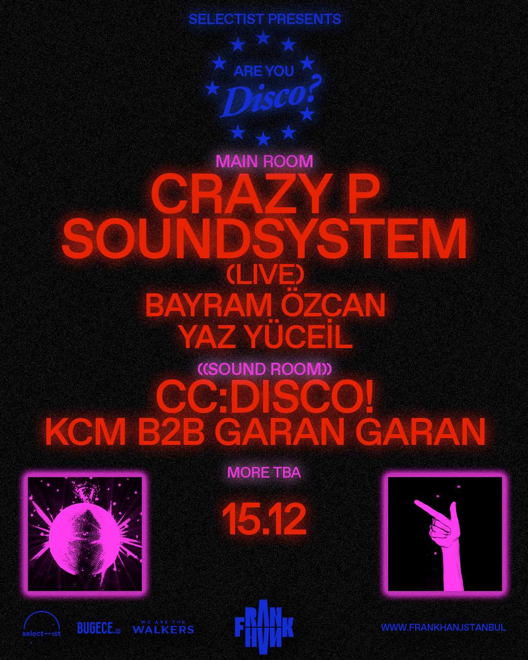 Are You Disco? Crazy P Soundsystem (Live) + CC: DISCO at Frankhan, Istanbul