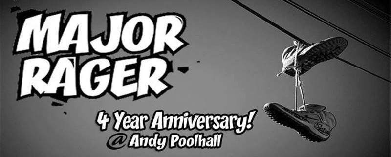 Major Rager 4 Year Anniversary at Andy Pool Hall, Toronto