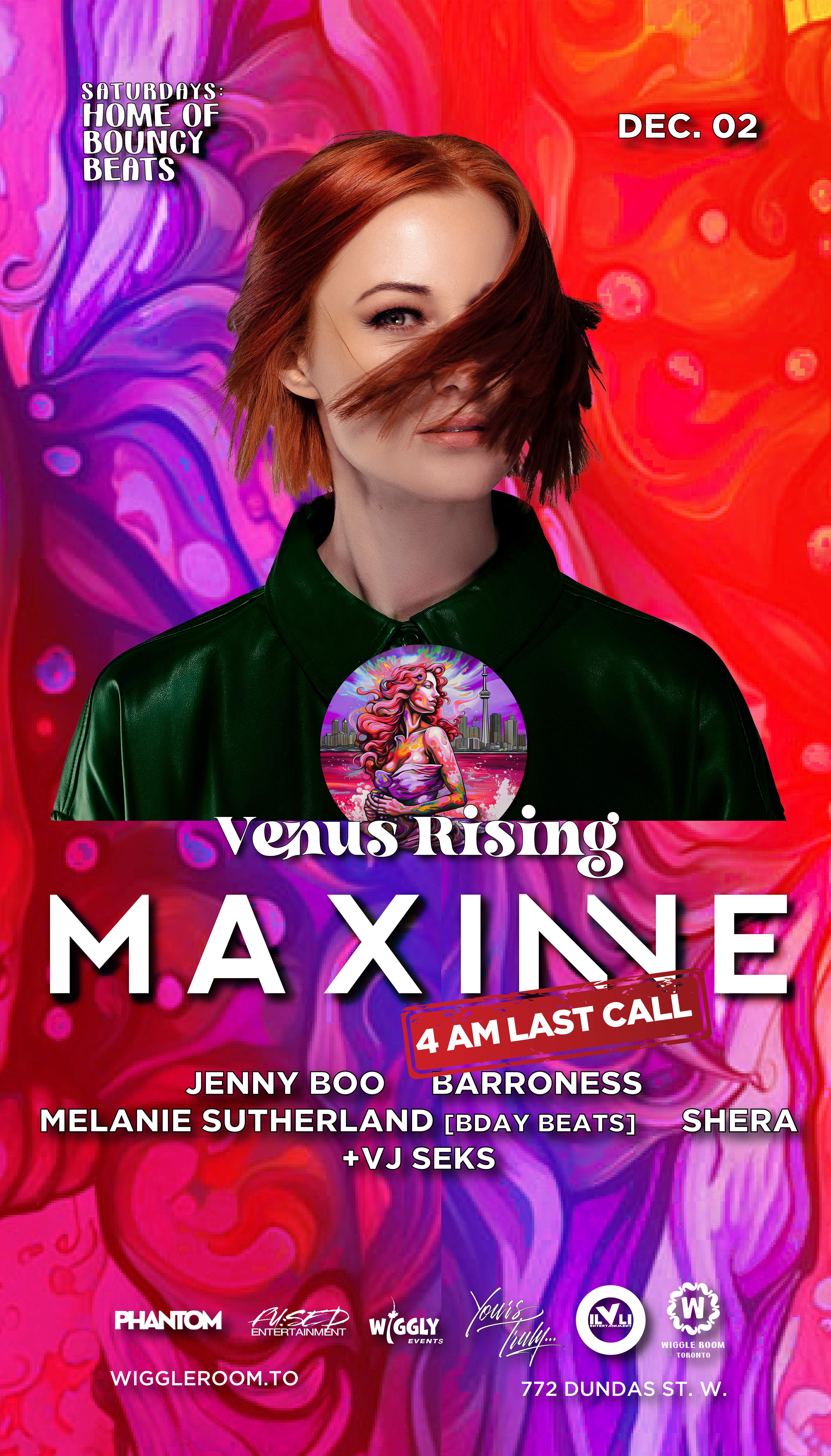 Venus Rising: Maxinne | 4AM LAST CALL at Wiggle Room, Toronto