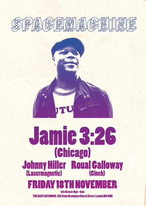 Spacemachine presents Jamie 3:26, Roual Galloway & Johnny Hiller en The ...