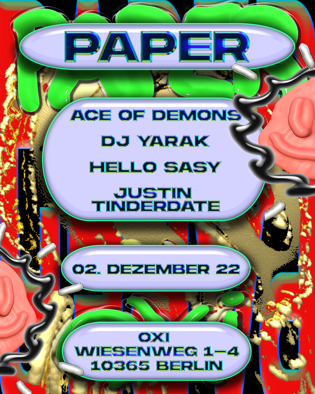Paper w/ Ace of Demons, DJ Yarak, Hello Sasy, Justin Tinderdate at OXI ...