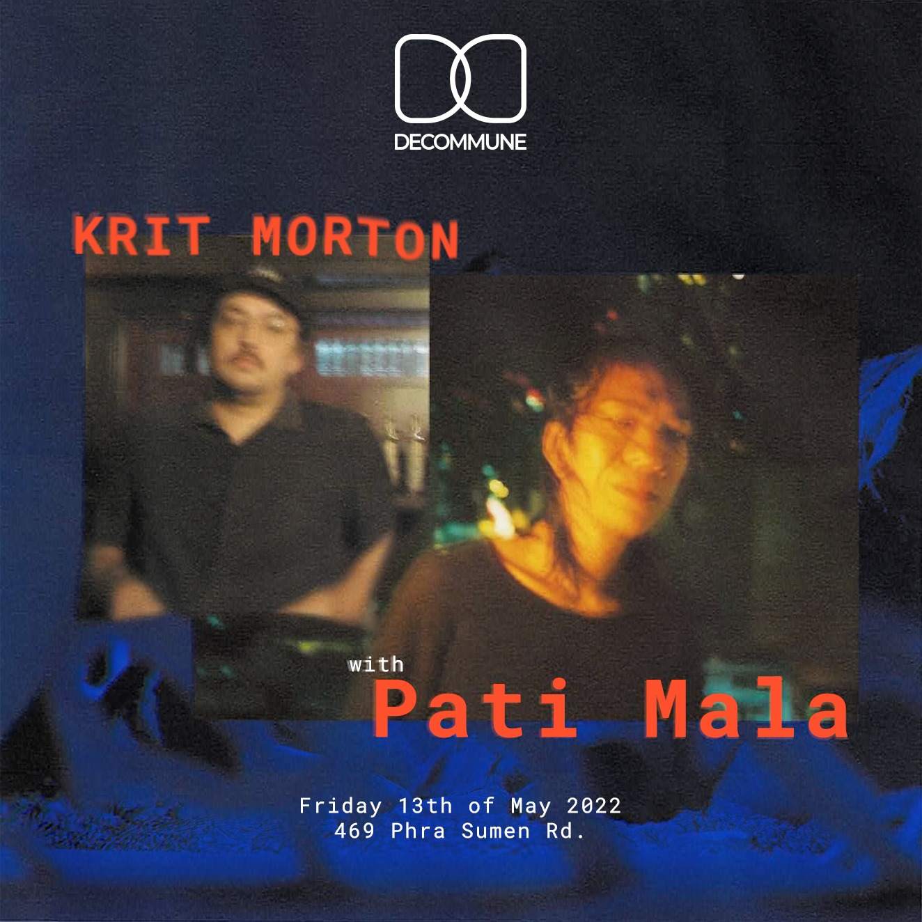 DECOMMUNE PRESENTS KRIT MORTON WITH PATI MALA at DECOMMUNE, Bangkok