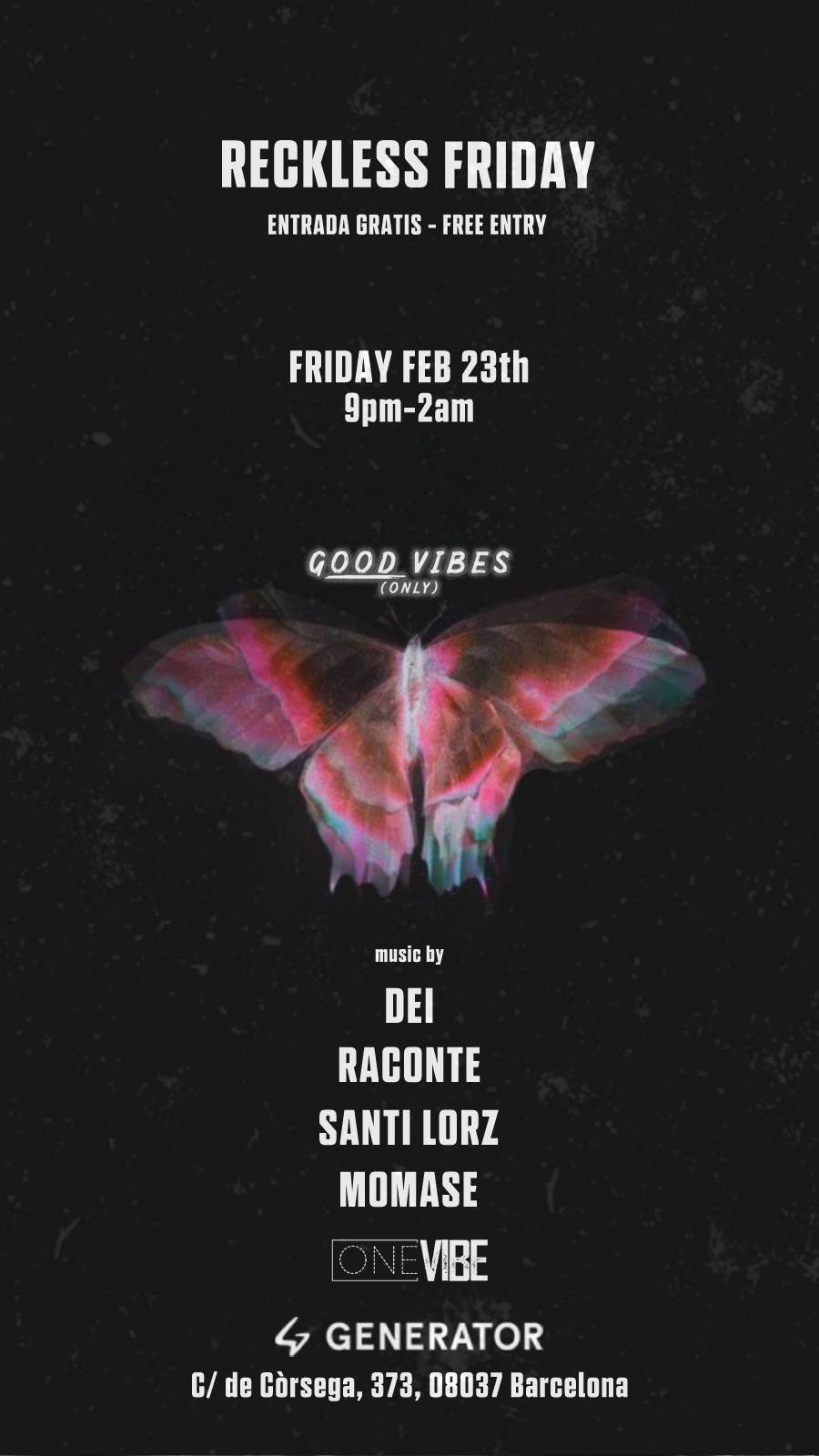 Reckless Friday with DEI, RACONTE, MOMASE & Santi Lorz at Generator ...