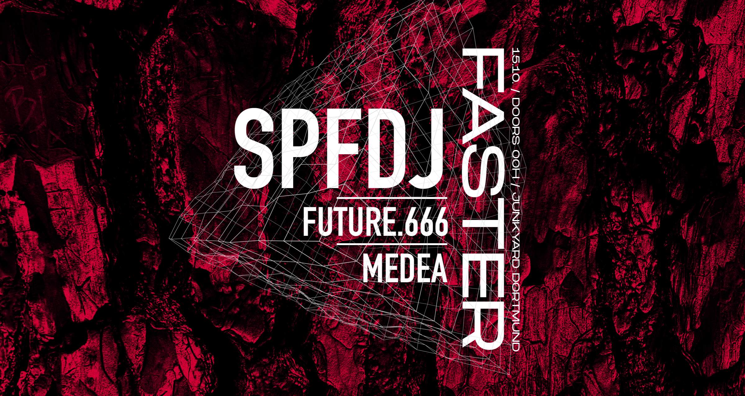 FASTER with SPFDJ & future.666 at Junkyard Dortmund, Dortmund / Essen