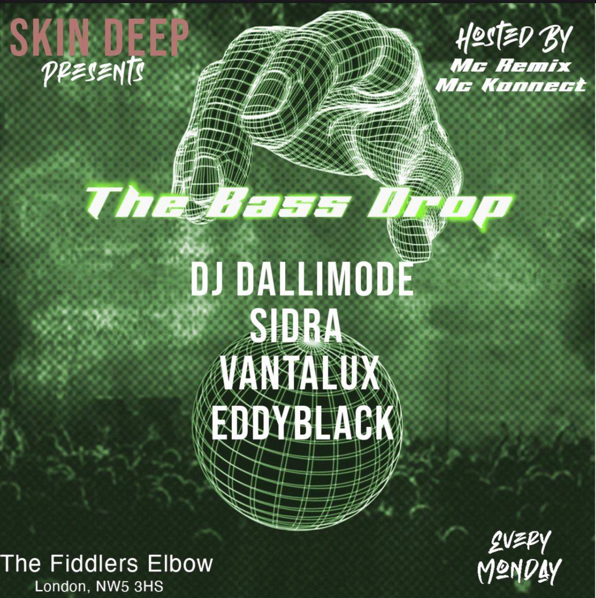 Skindeep: The Bass Drop - Weekly Drum and Bass Night at The Fiddlers ...
