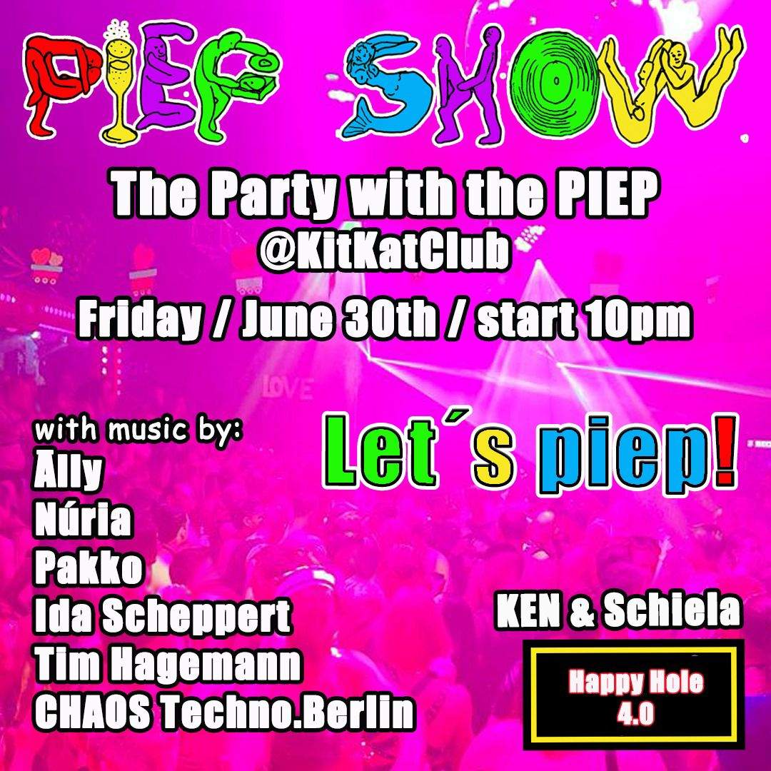 PiepShow with Tim Hagemann, Pakko, Núria, Ida Scheppert, CHAOS, Ally, Schiela and KEN em ...