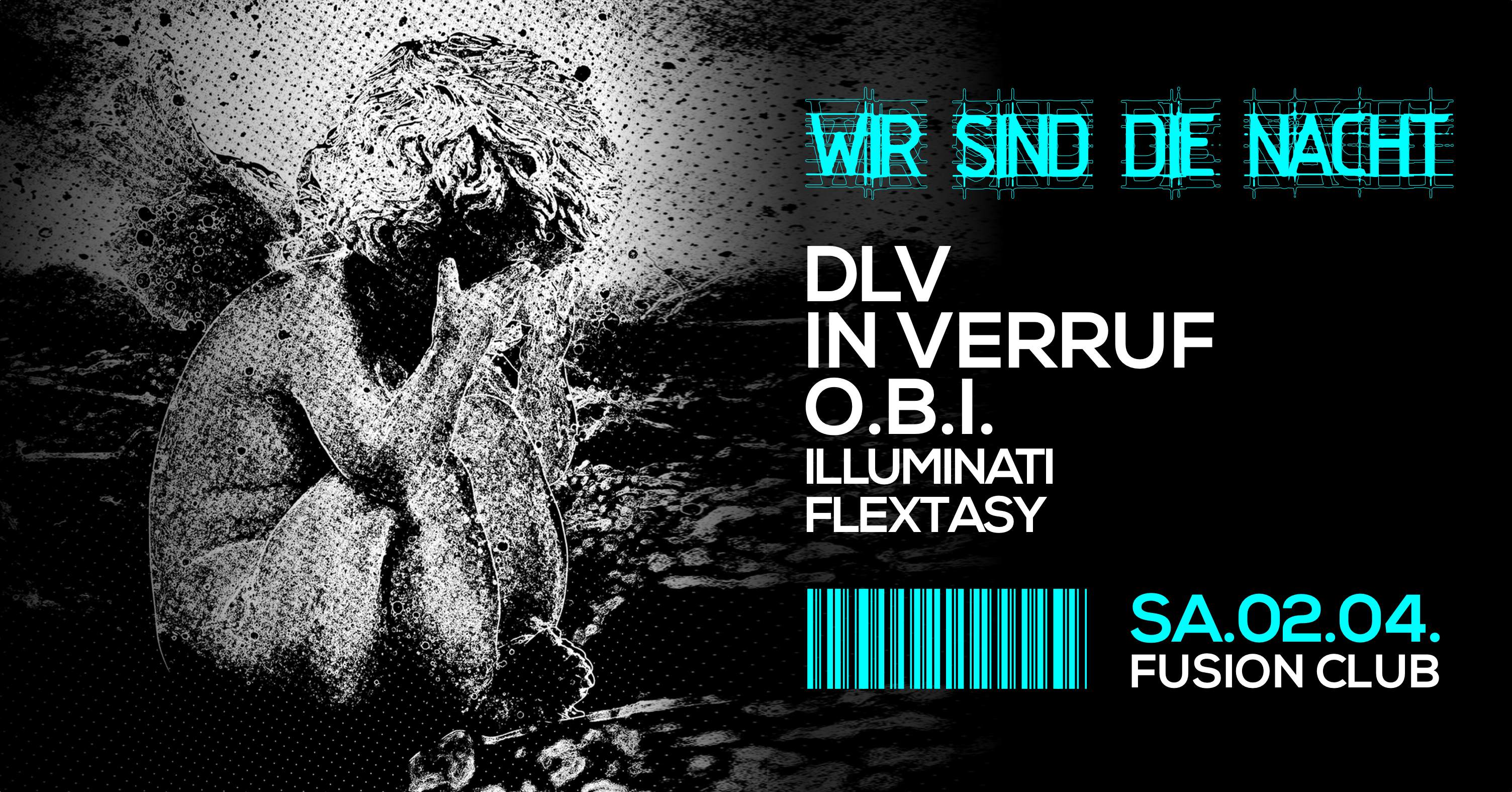Wir Sind Die Nacht with In Verruf, O.B.I., DLV bei Fusion Club, Münster