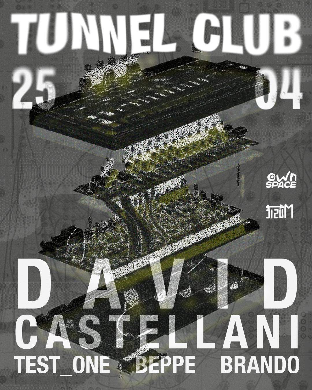 Own Space x cisuM presents: David Castellani at Tunnel, Milan