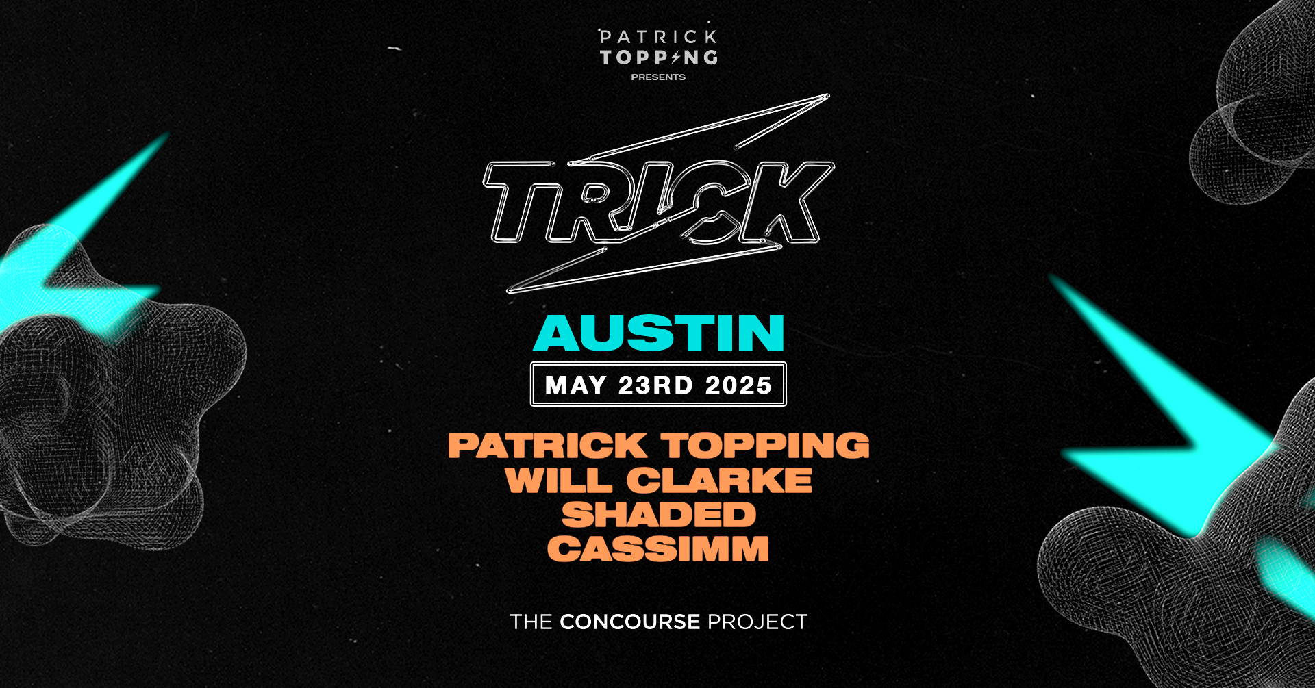 Patrick Topping pres. TRICK with Will Clarke, SHADED + CASSIMM at The ...