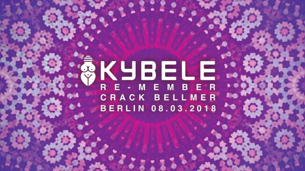 Kybele Re-Member: Celebrating International Women's Day a Crack Bellmer, Berlino
