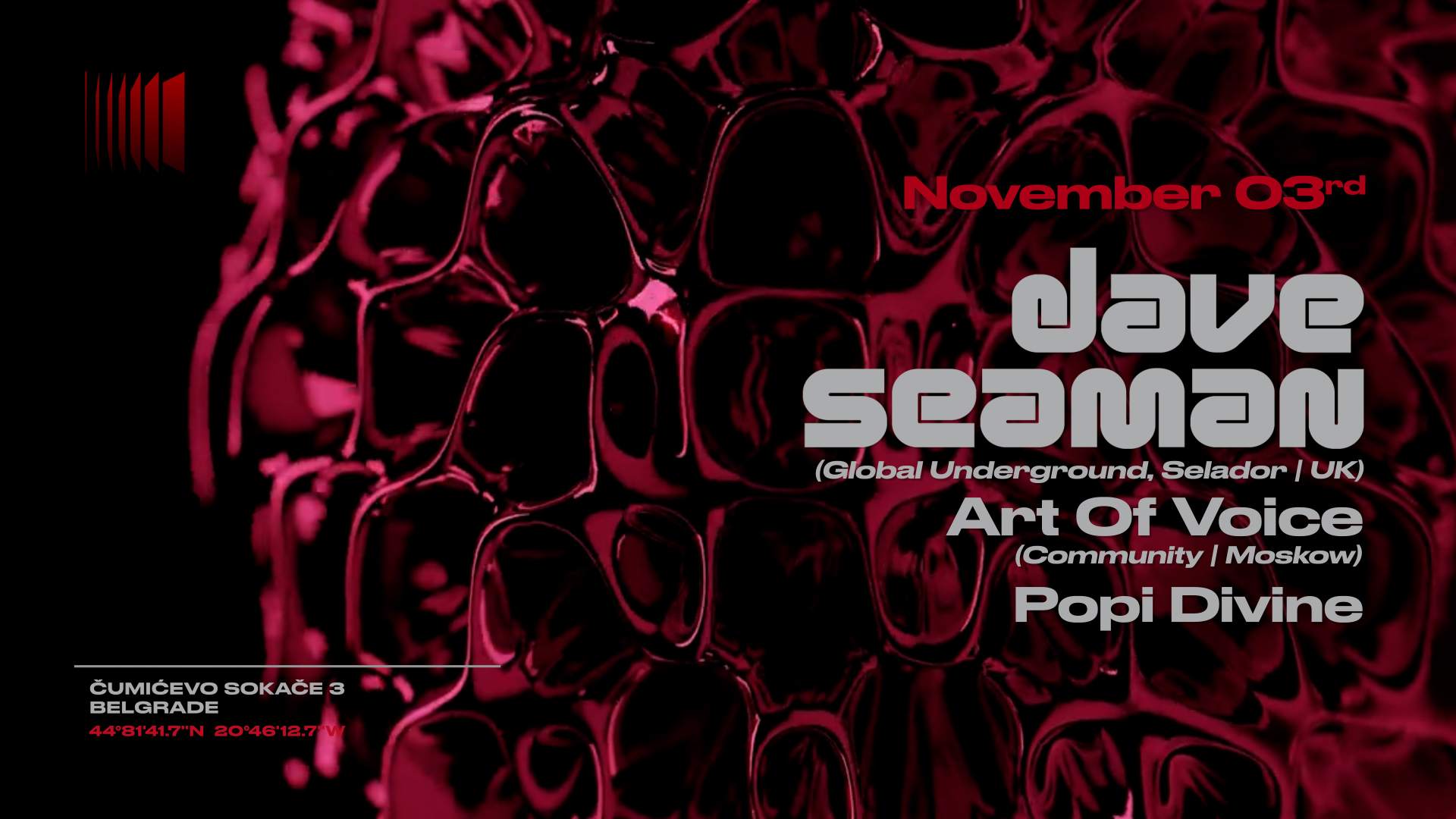 Dave Seaman (Global Underground), Art Of Voice, Popi Divine at club ...