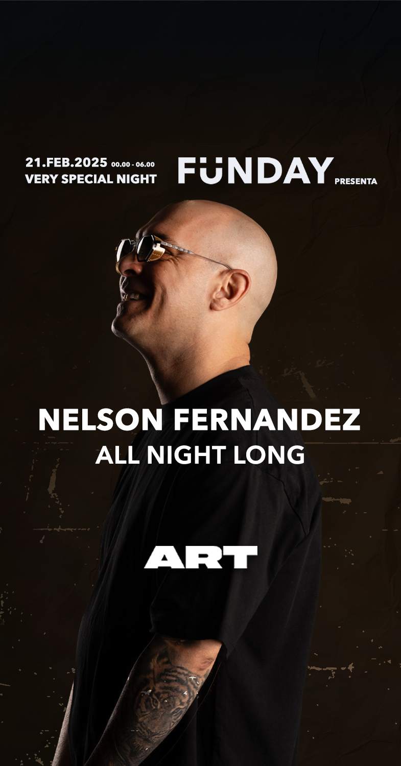 FÜNDAY / NELSON FERNANDEZ ALL NIGHT LONG at ART Madrid Club, Madrid