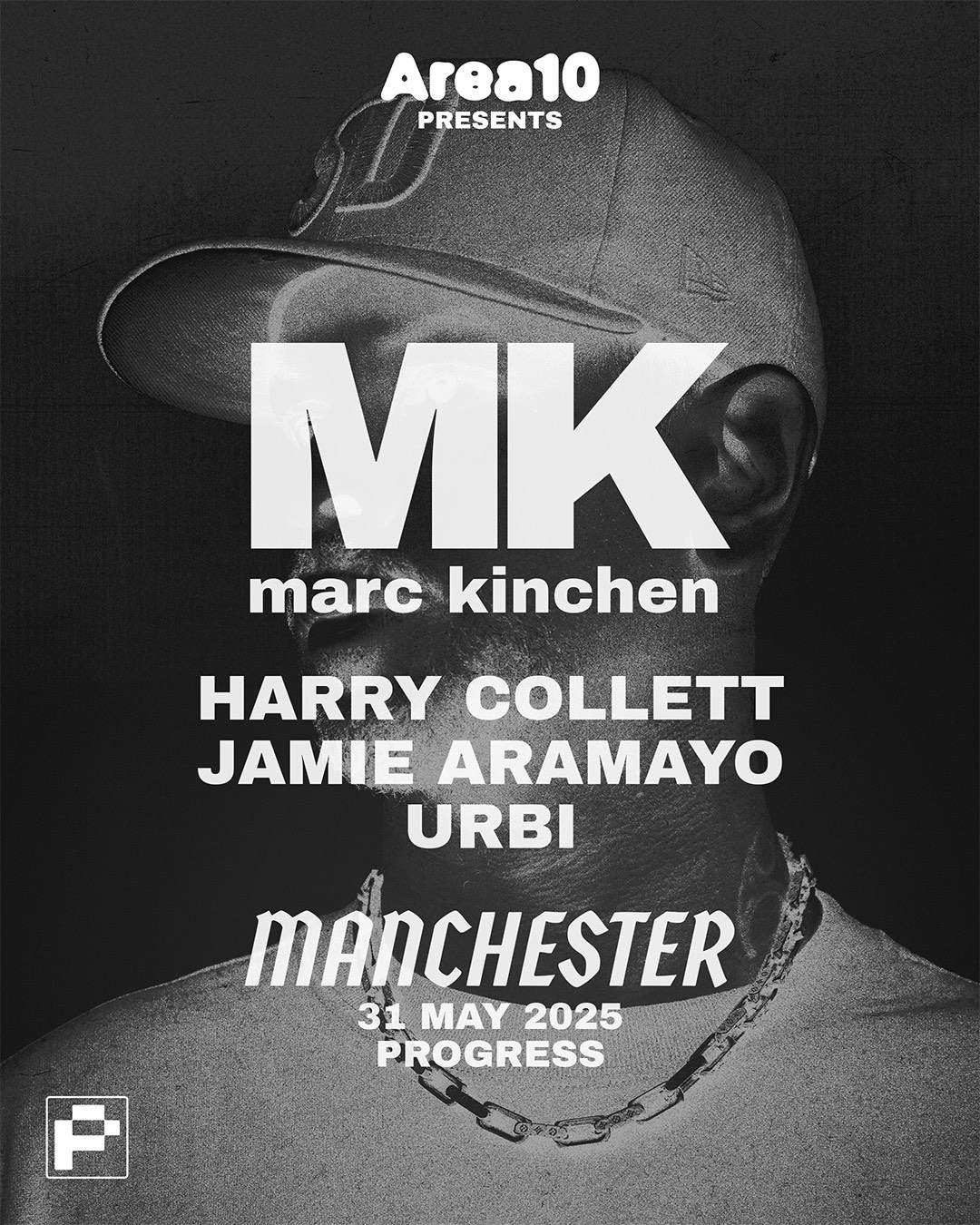 Area10 presents MK at PROGRESS, Manchester