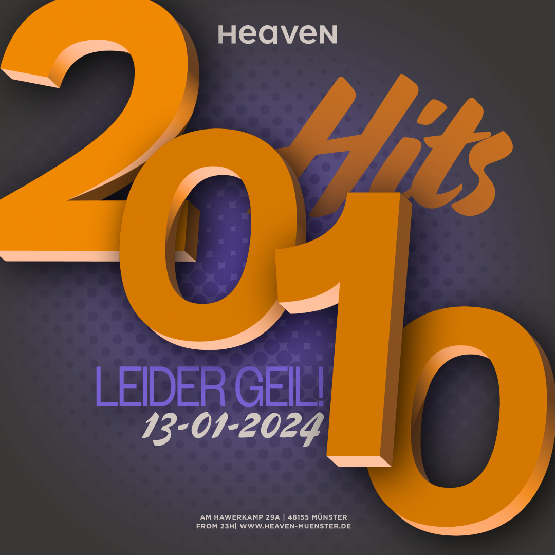 LEIDER GEIL! Die 00/10er Hits Party at Heaven, Münster