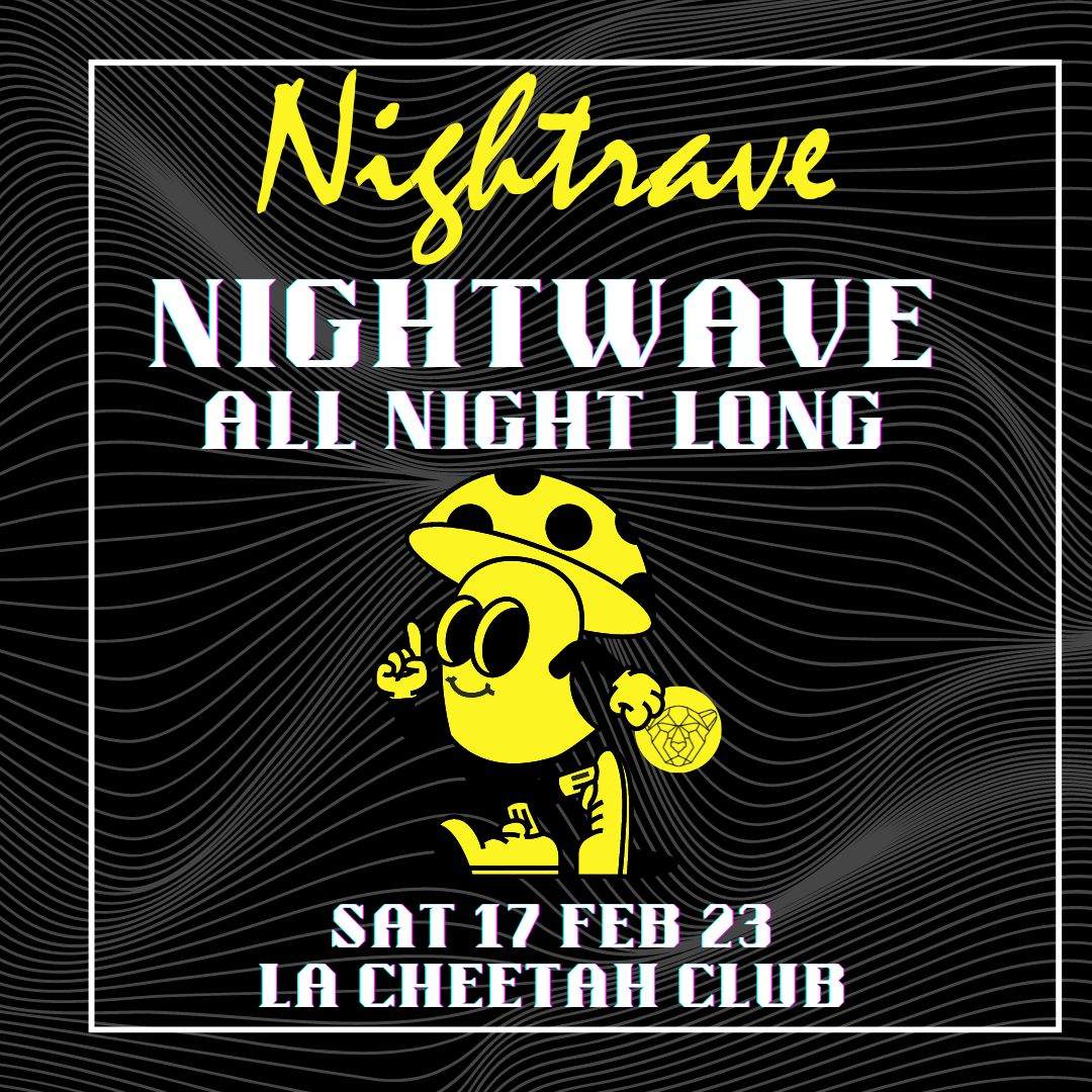Nightrave with Nightwave (All Night) at La Cheetah Club, Glasgow