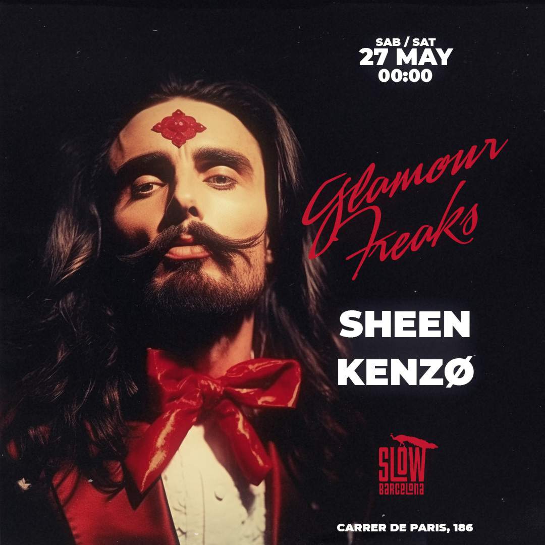 Glamour Freaks presents: Sheen + Kenzø at Slow Club, Barcelona