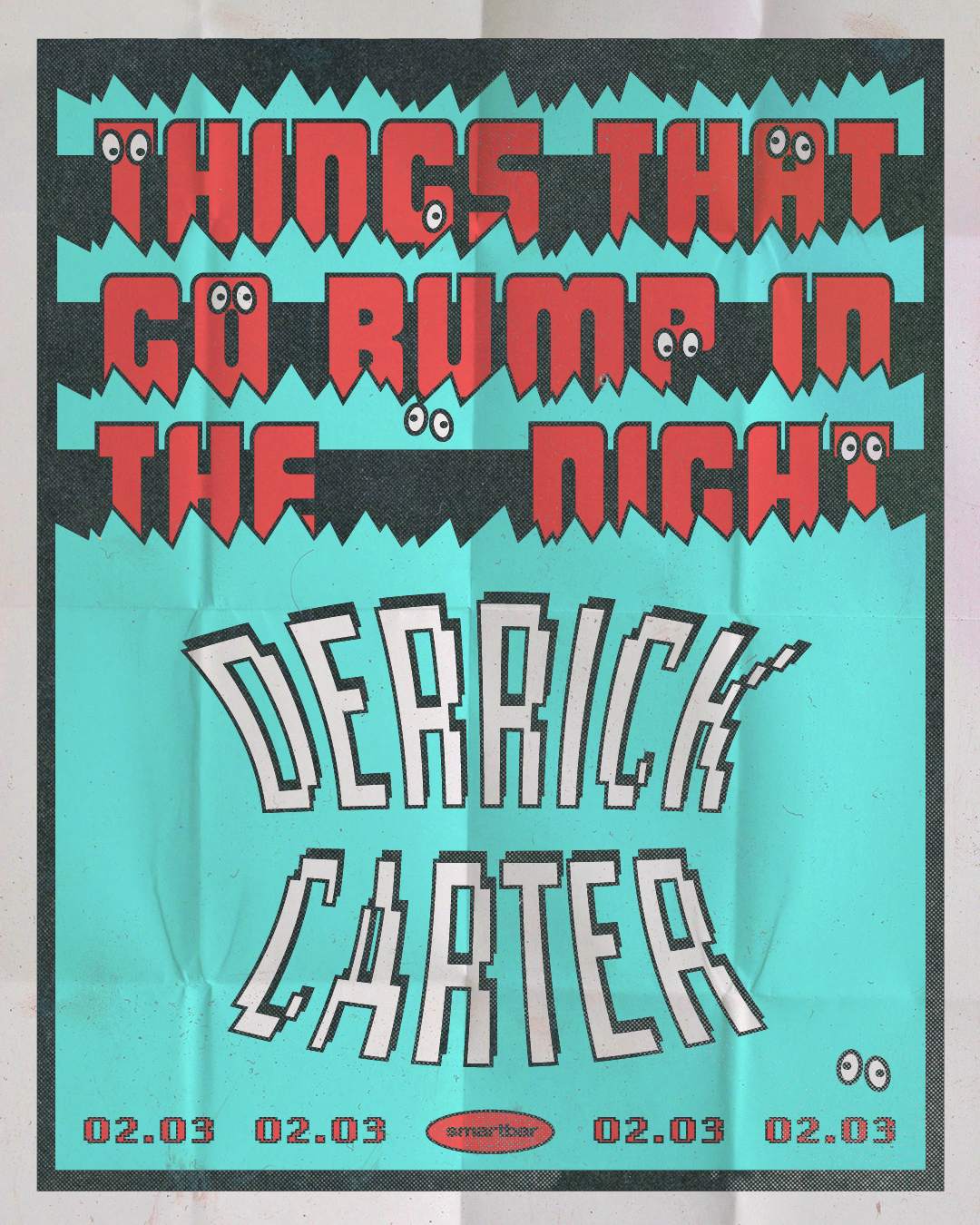 Things That Go Bump In The Night with Derrick Carter (smartbar ...