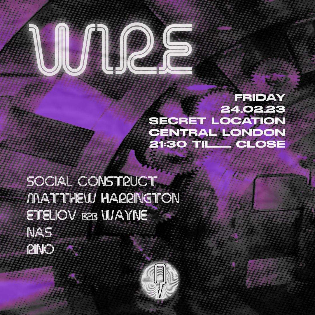 WIRE / Secret London underground - Rave in the bank at TBA - CENTRAL ...