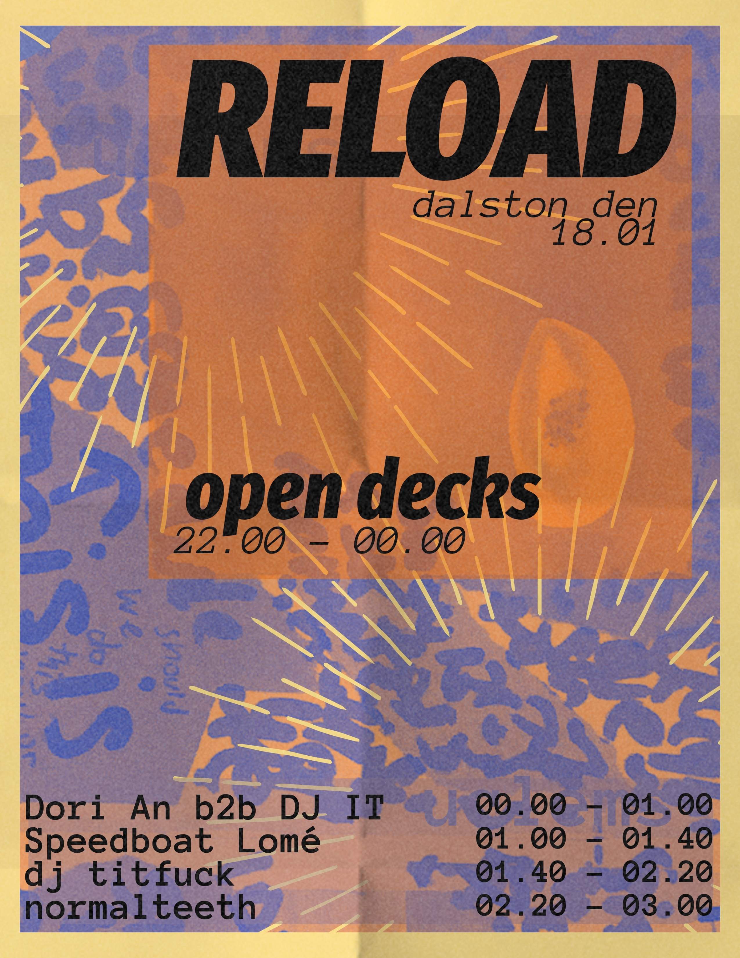 RELOAD - Open Decks at Dalston Den, London