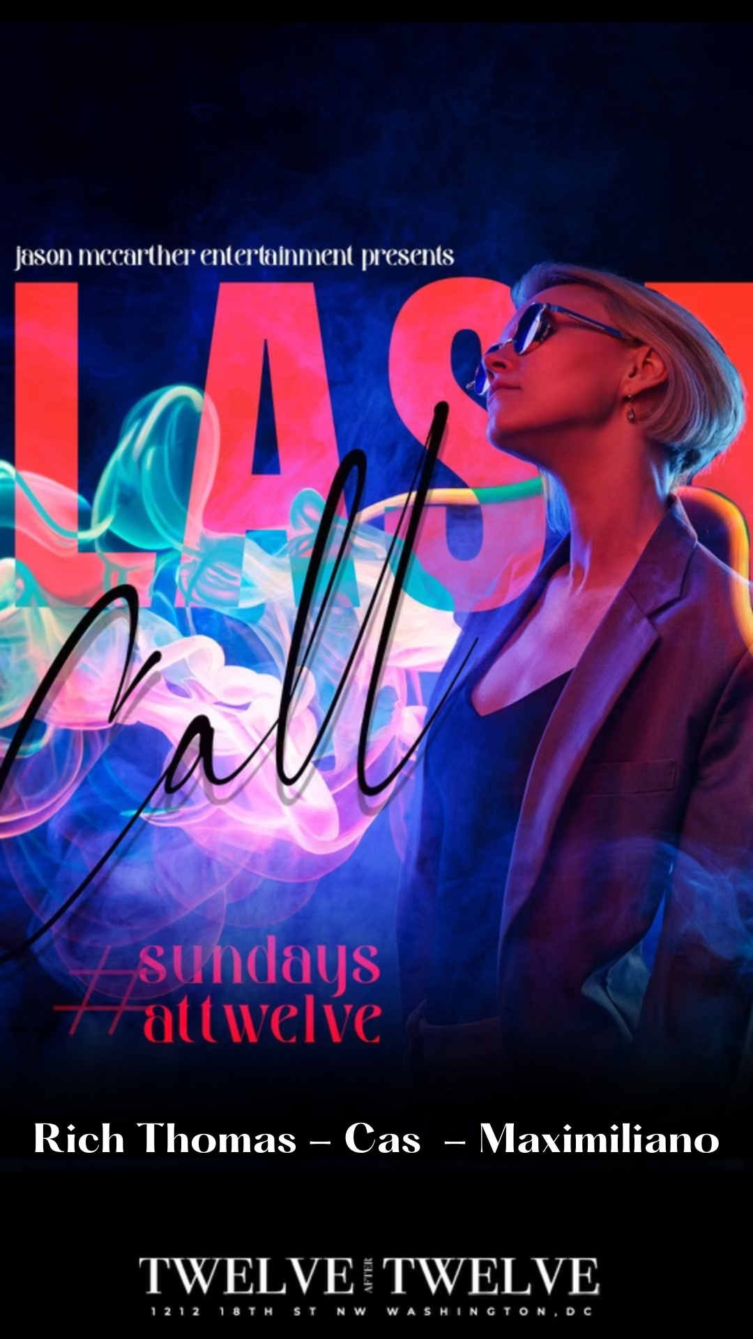 Last Call: Rich Thomas - Cas - Maximiliano at Twelve After Twelve ...