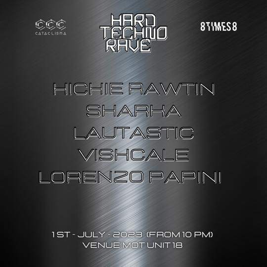 8TIMES8 x Cataclisma present: HARD TECHNO RAVE at Venue MOT, London