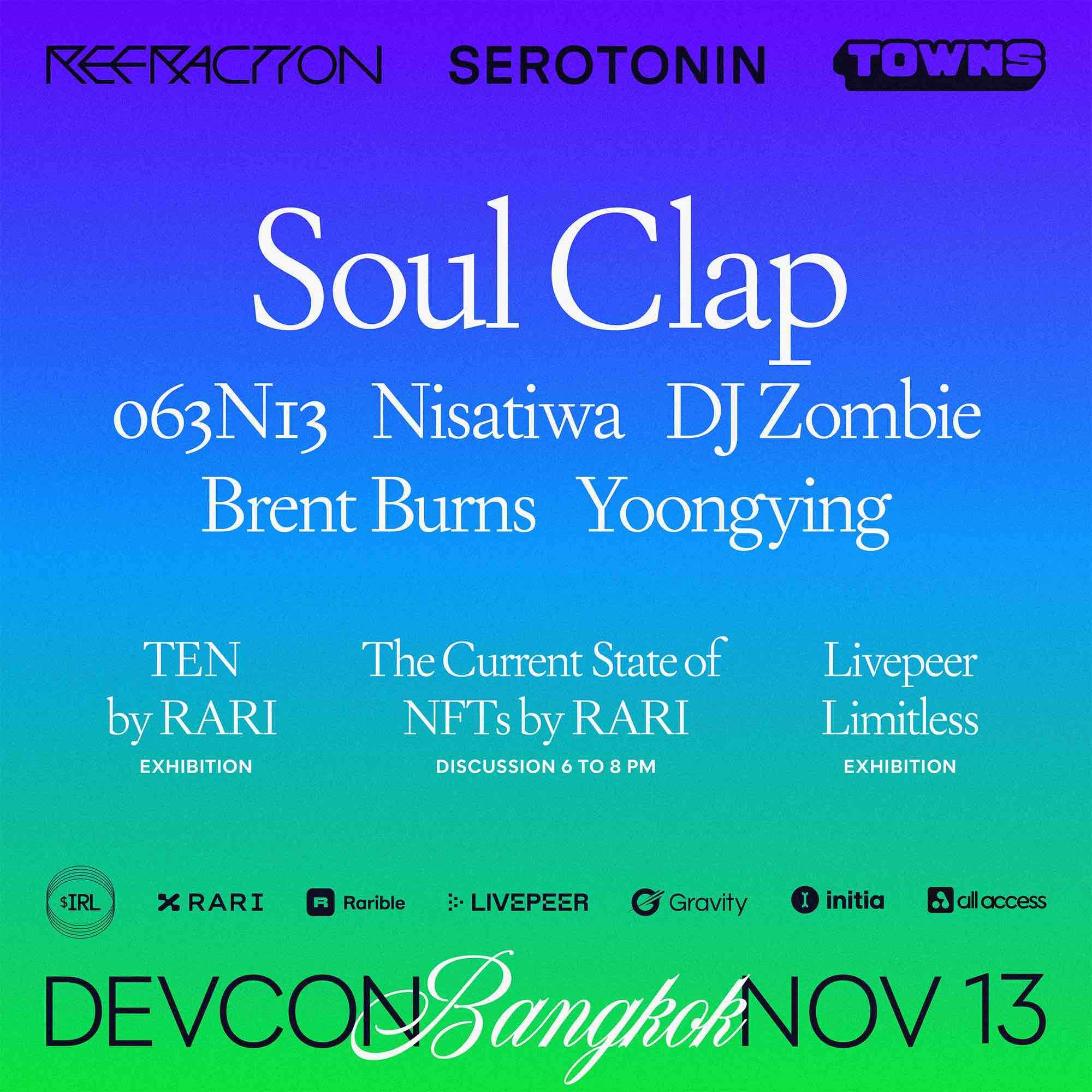 Refraction x Towns x Serotonin presents Soul Clap, 063N13, Yoongying ...