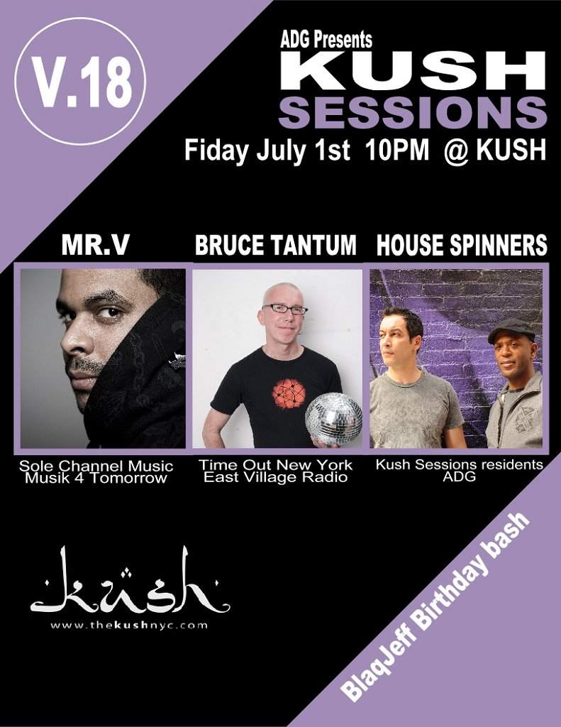 Adg presents: Kush Sessions Vol.18 with Bruce Tantum, Mr.V & House ...