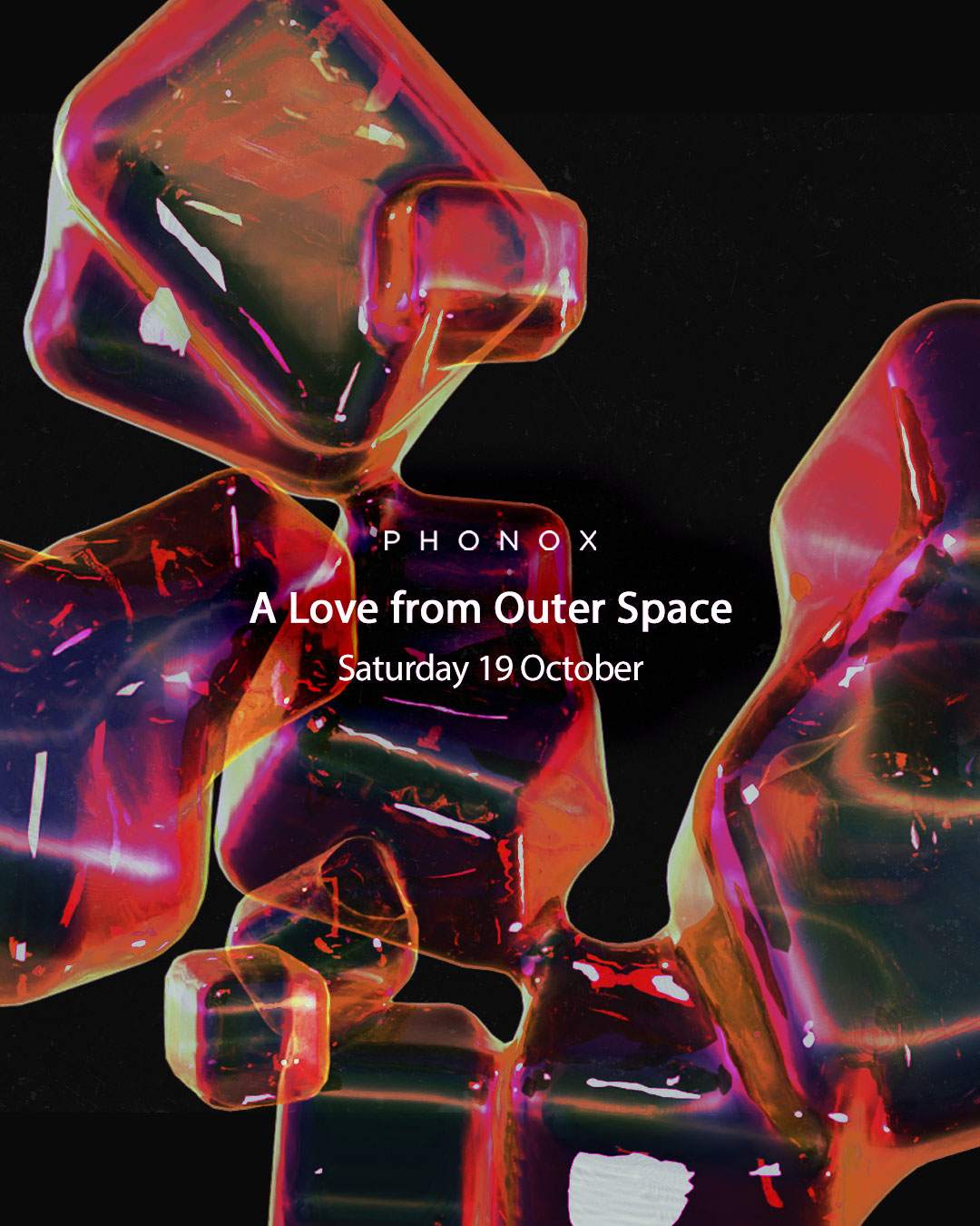 A LOVE FROM OUTER SPACE (AUTUMN EDITION) at Phonox, London