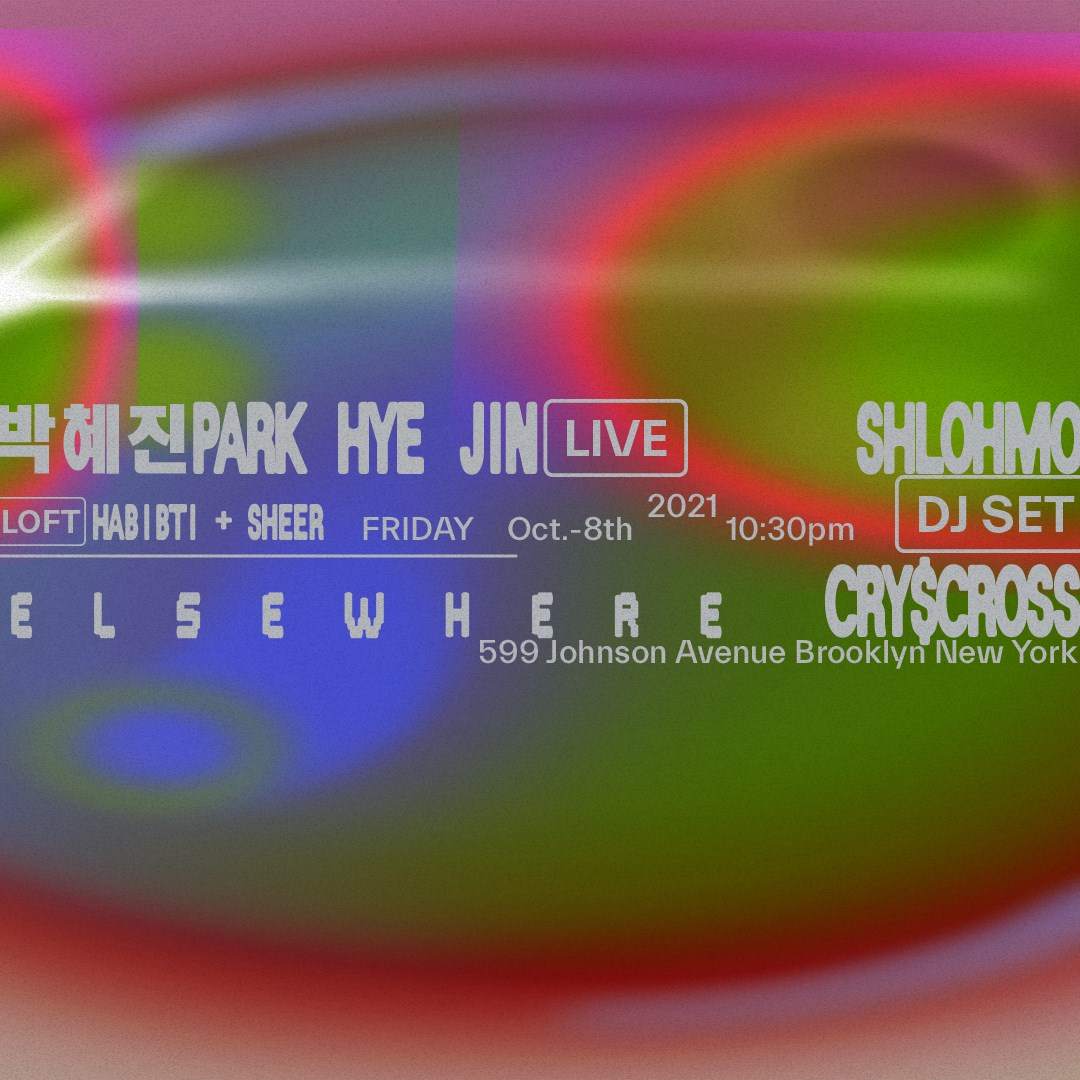 박혜진 Park Hye Jin (Live), Shlohmo (DJ Set) at Elsewhere, New York